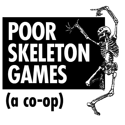 Home | Poor Skeleton Games LLC