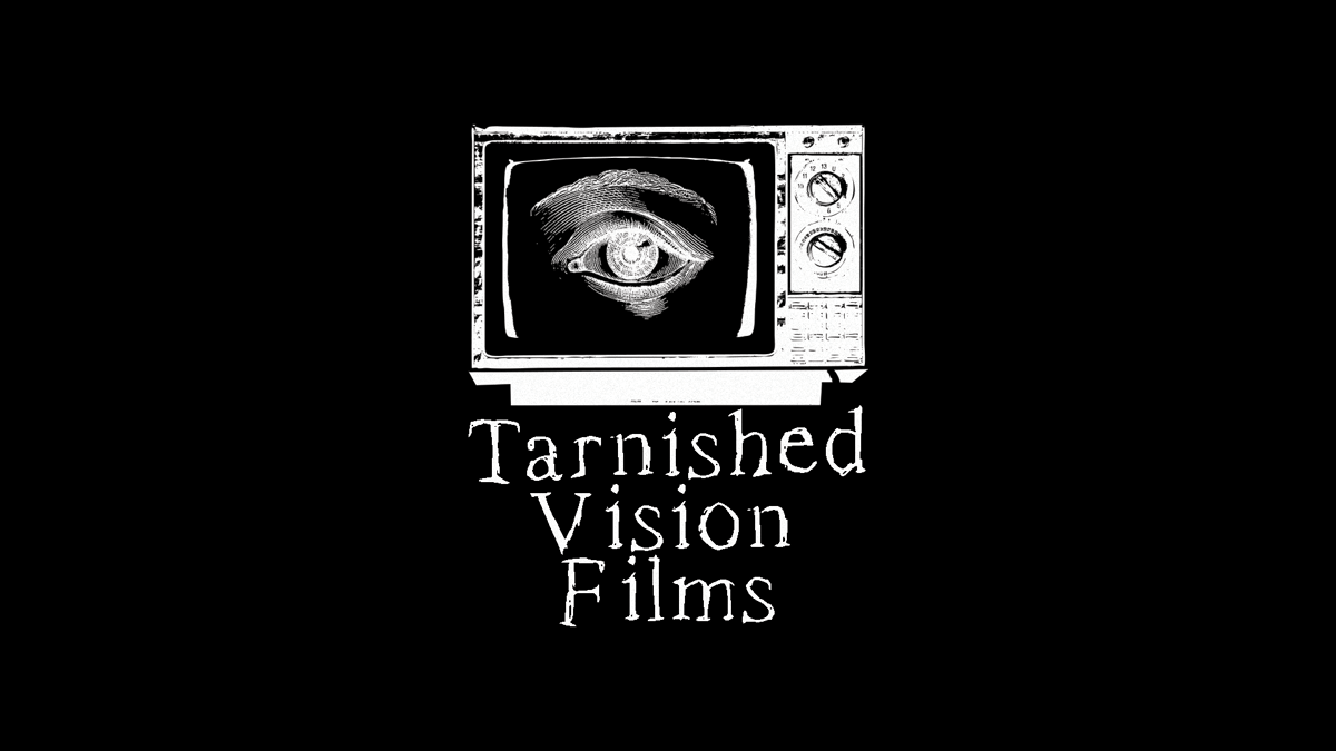 Tarnished Vision Films