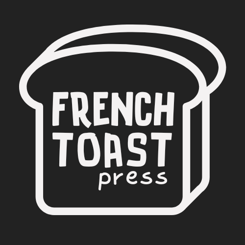 Home | French Toast Press
