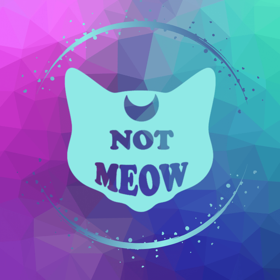 Not Meow Designs