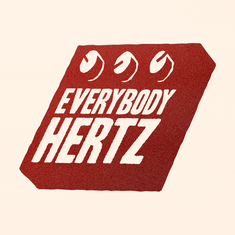 Everybody Hertz