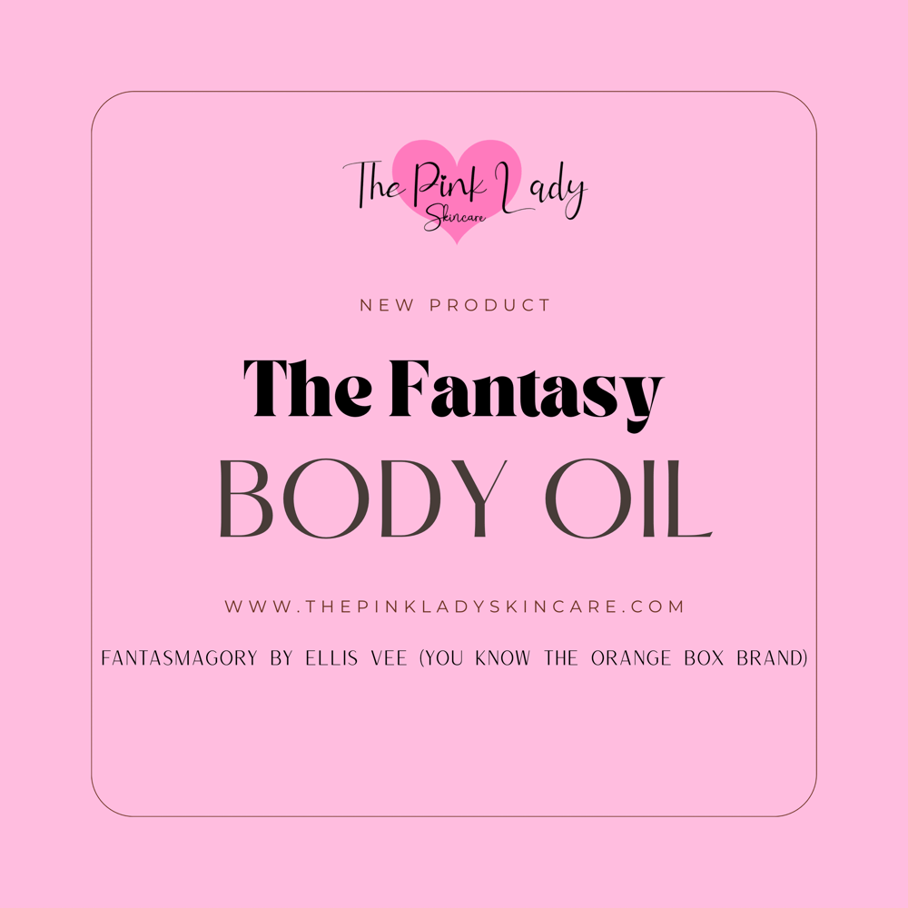 The Fantasy Body Oil (Insp Fantasmagory) | The Pink Lady Skincare