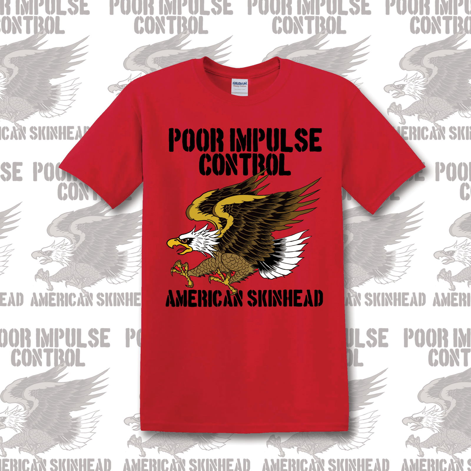 Poor Impulse Control - American Skinhead Shirt | Audio Epidemic Records