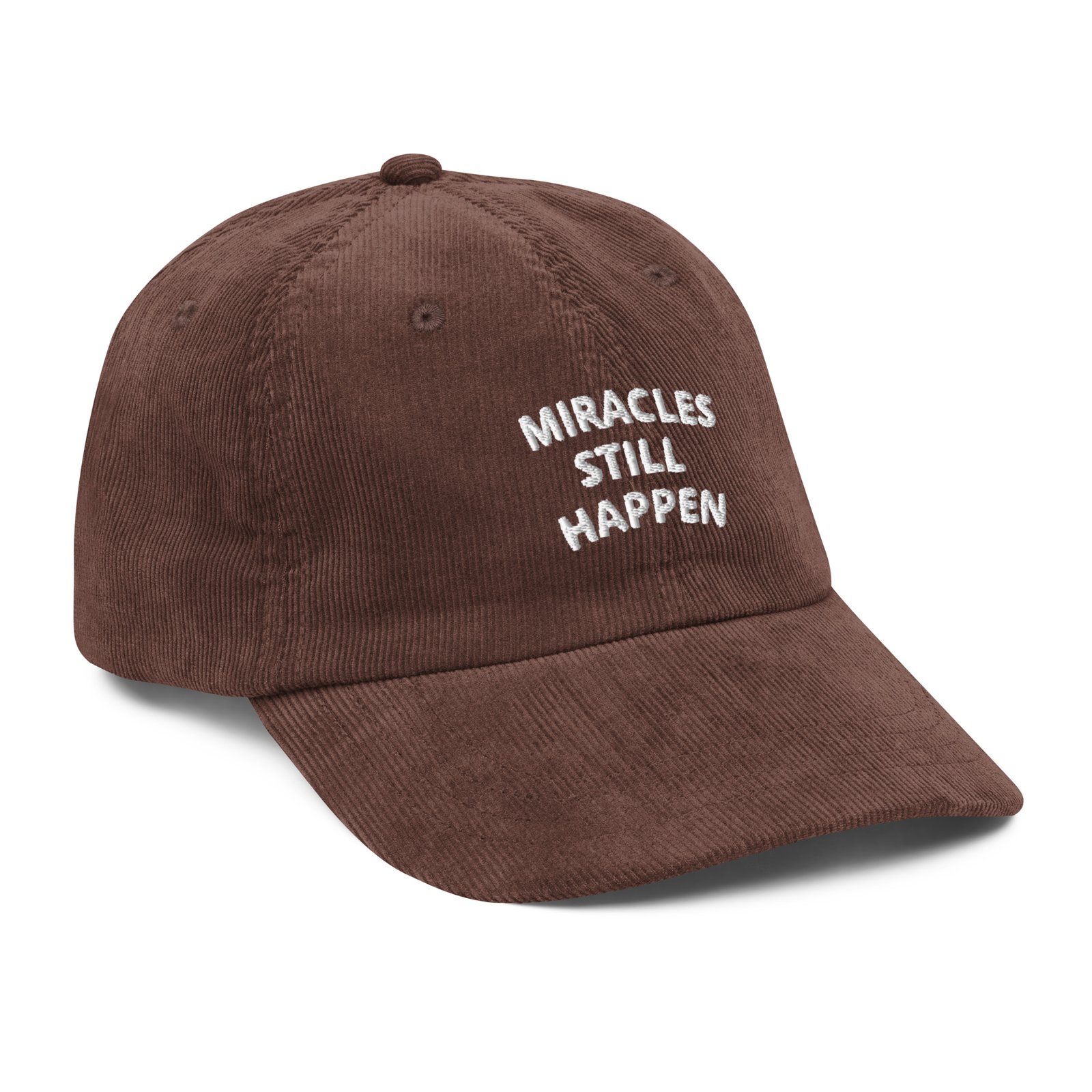 "MIRACLES STILL HAPPEN" CORDUROY CAP - Brown | Uriel Apparel