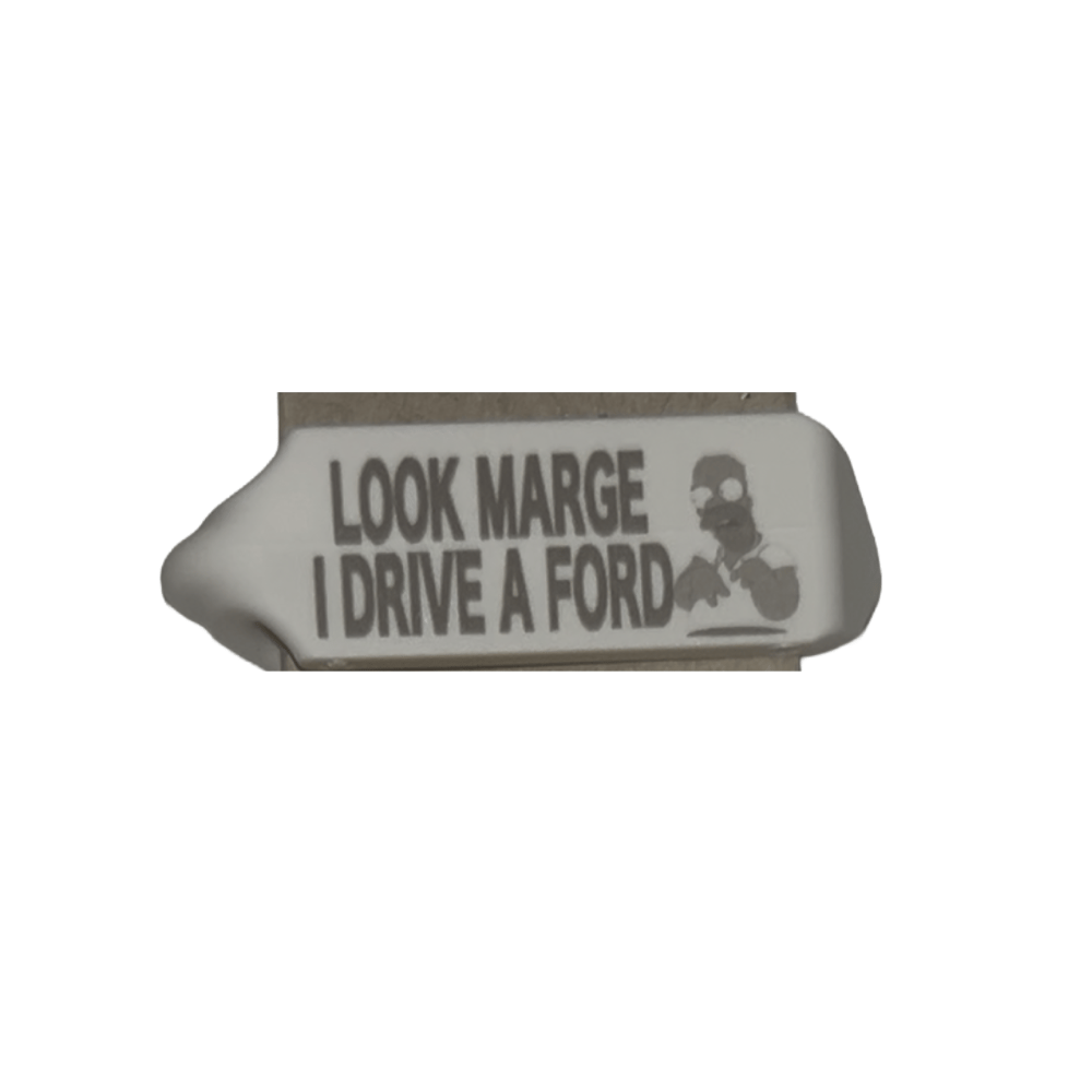 LOOK MARGE IM A FORD DRIVER TAGS | Lye Country Customs