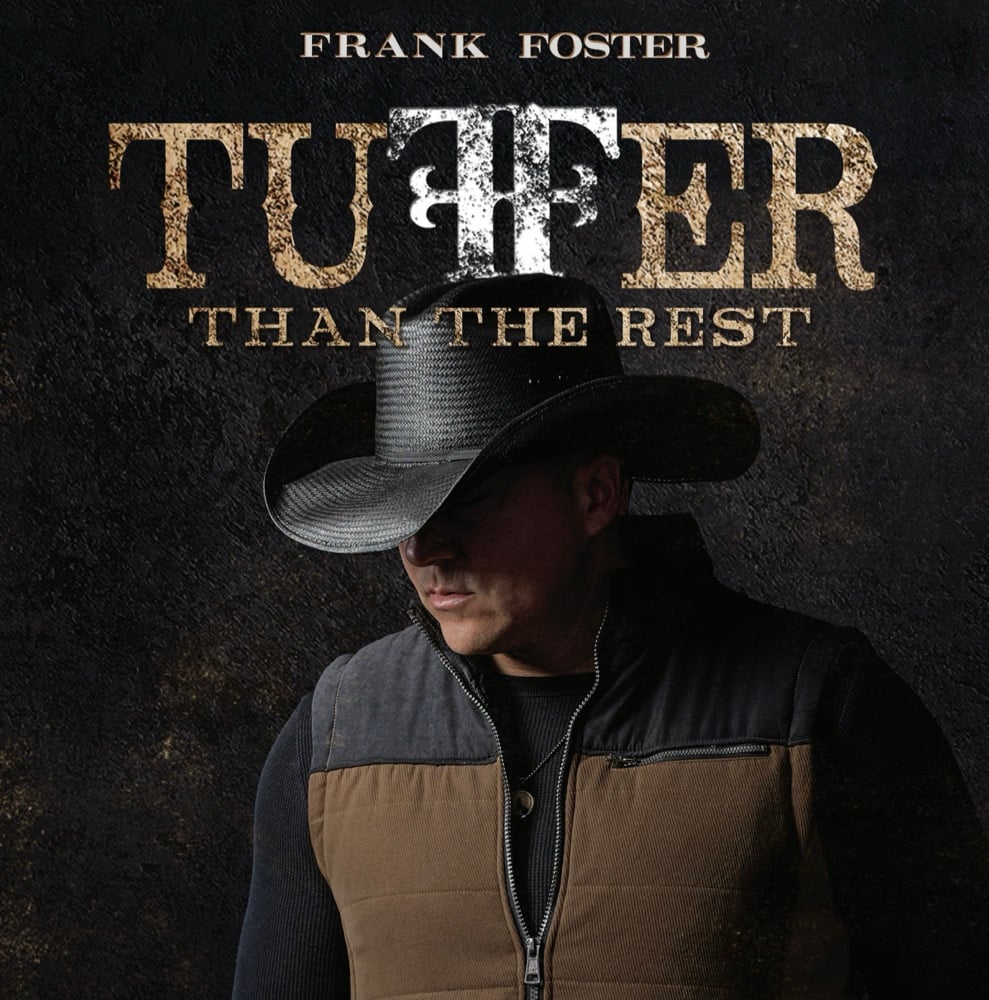 Tuffer Than The Rest CD | FrankFosterMusic