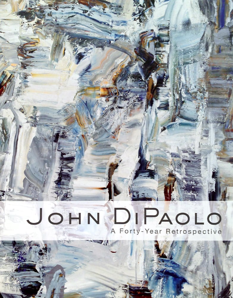 John DiPaolo: A Forty-Year Retrospective / Dolby Chadwick Gallery