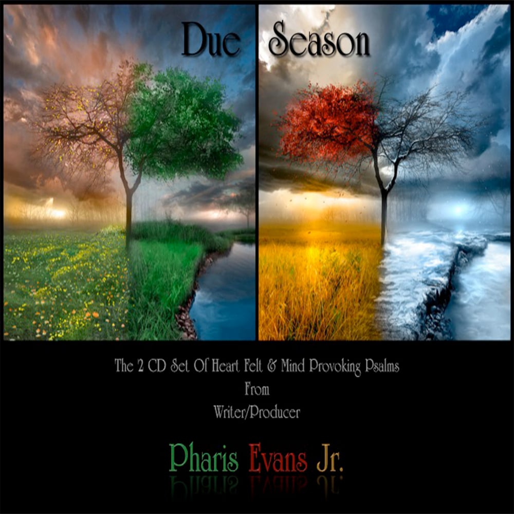 Due Season by Pharis Evans Jr. | The Fountain