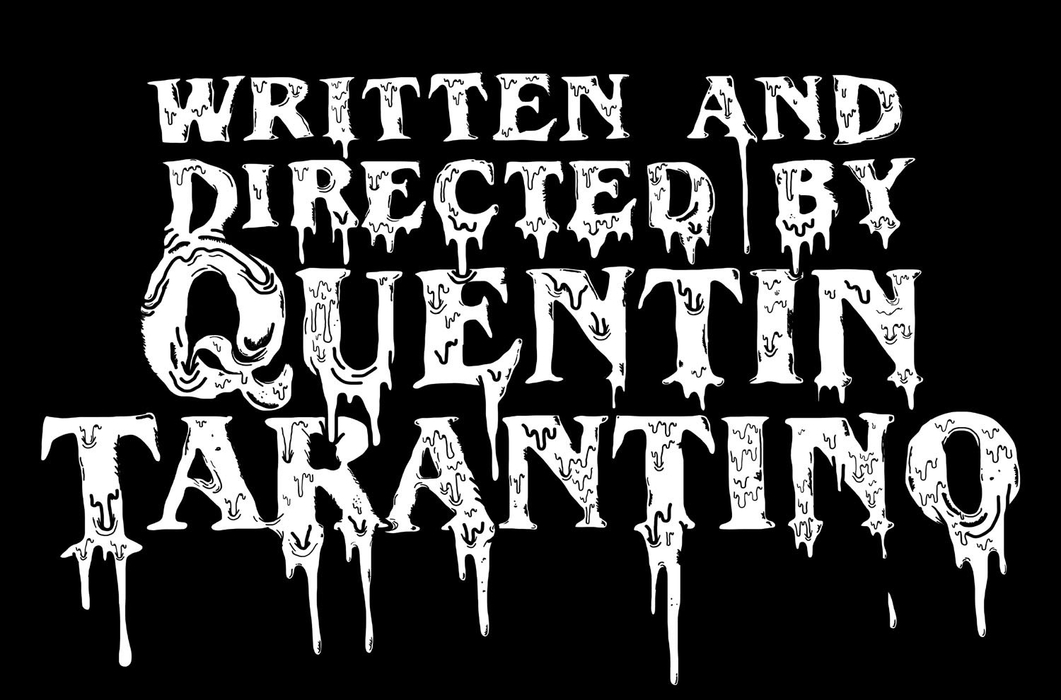 Written & Directed by Quentin Tarantino | @deladeso