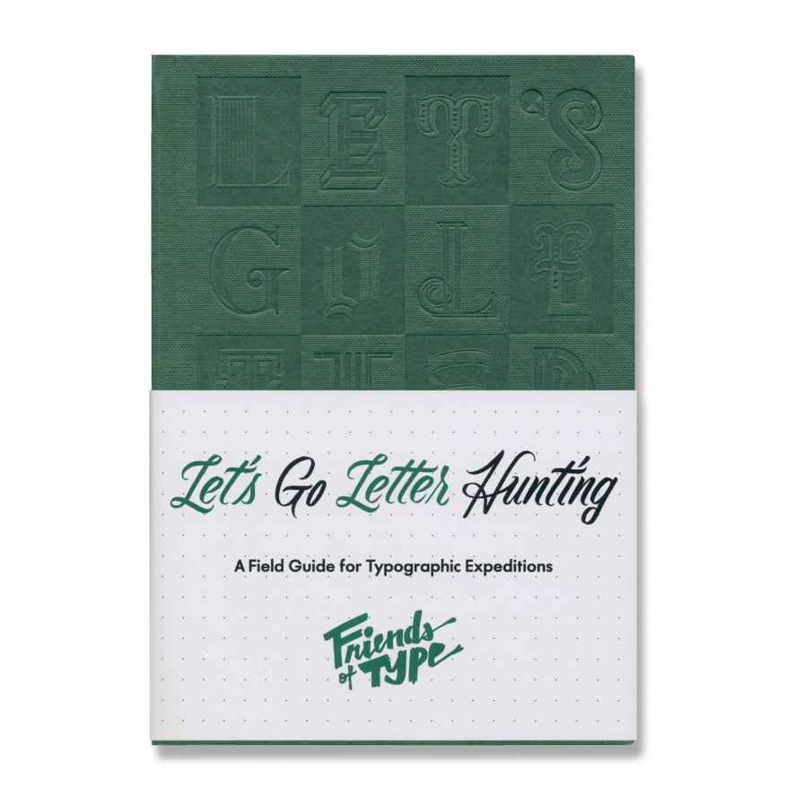 Friends of Type — Let's Go Letter Hunting