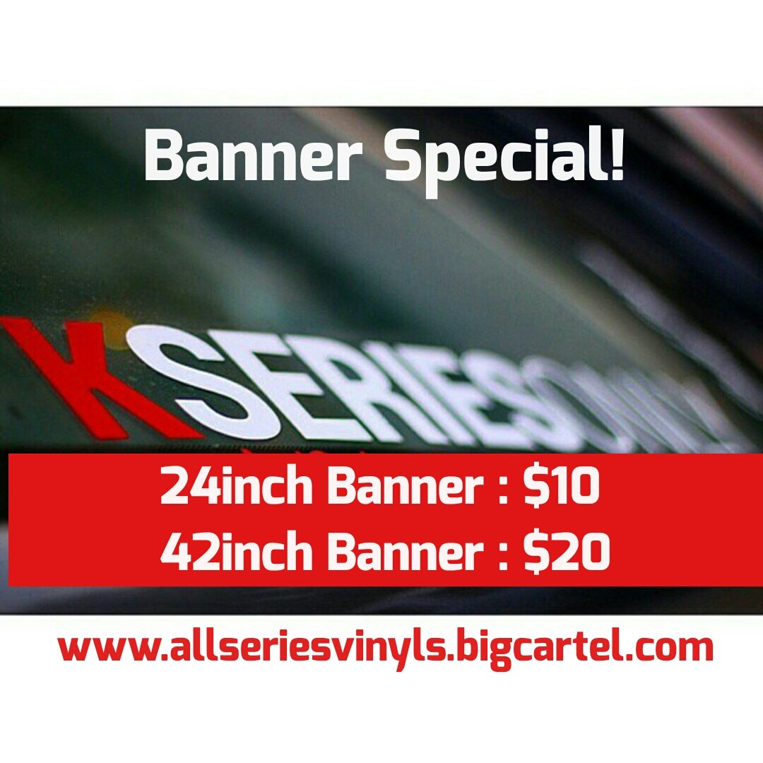 All Series Decals — KSERIES ONLY BANNER SPECIAL! 24 & 42 INCH
