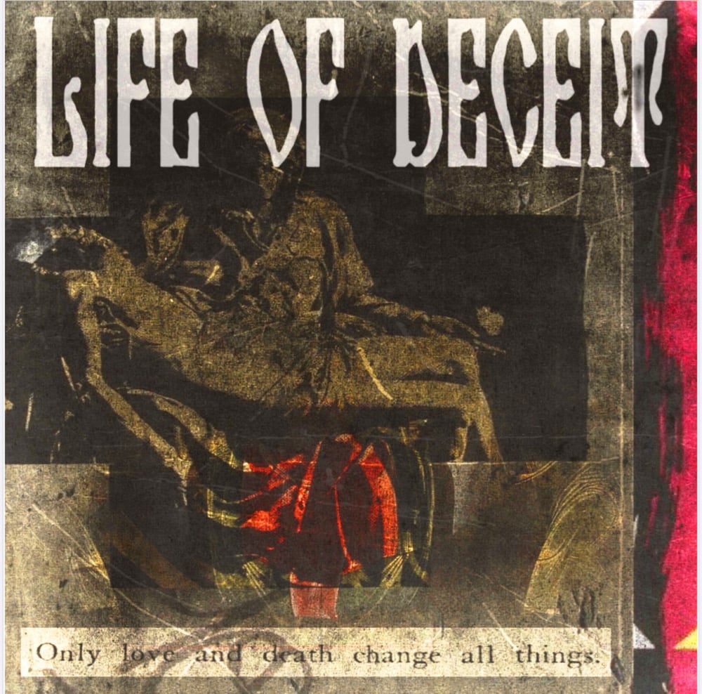 LIFE OF DECEIT- ONLY LOVE AND DEATH CHANGE ALL THINGS CD | BAYWAY RECORDS