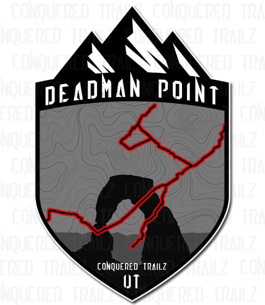 "Deadman Point" Trail Badge / Conquered Trailz