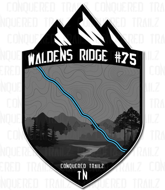 "Waldens Ridge #75" Trail Badge / Conquered Trailz