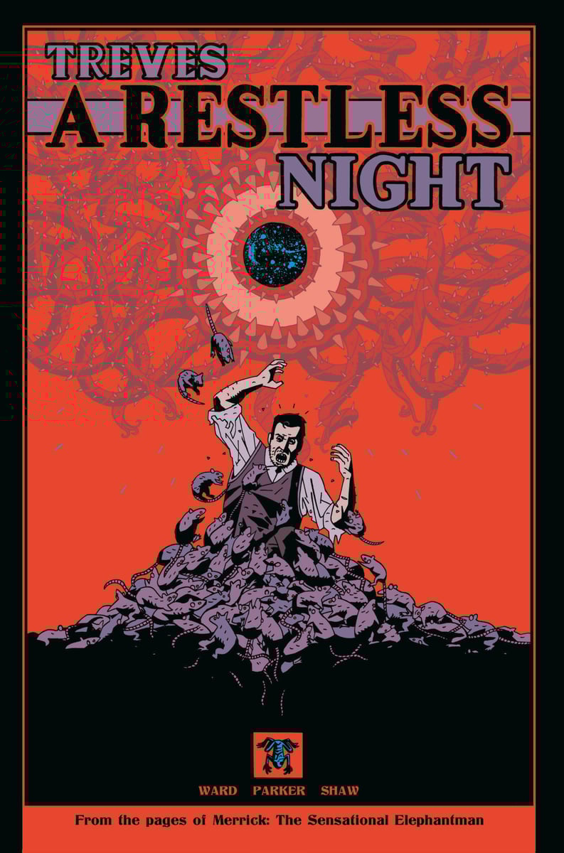 Treves: A Restless Night (one-shot) | Merrick: The sensational Elephantman