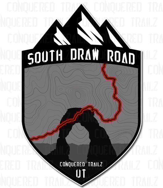 "South Draw Road" Trail Badge / Conquered Trailz