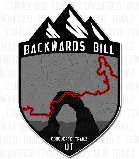 "Backwards Bill" Trail Badge / Conquered Trailz