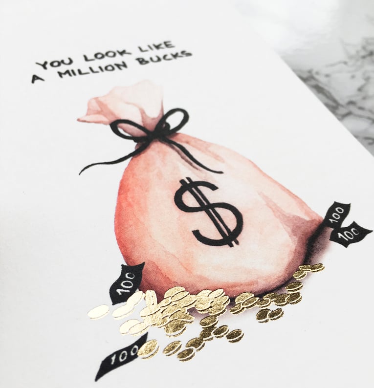 Lovedales Studio — You Look Like a Million Bucks - Greeting card Lovedales Studio — You Look Like a Million Bucks - Greeting card