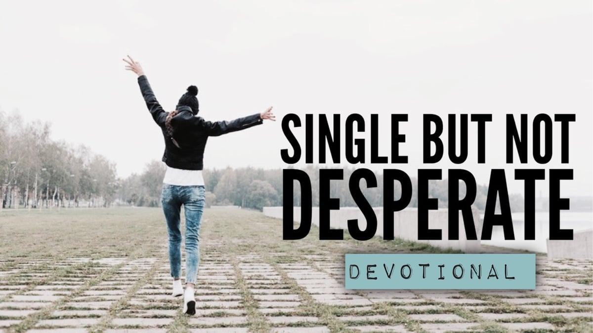 RedefinedTV — "Single But Not Desperate" Devotional