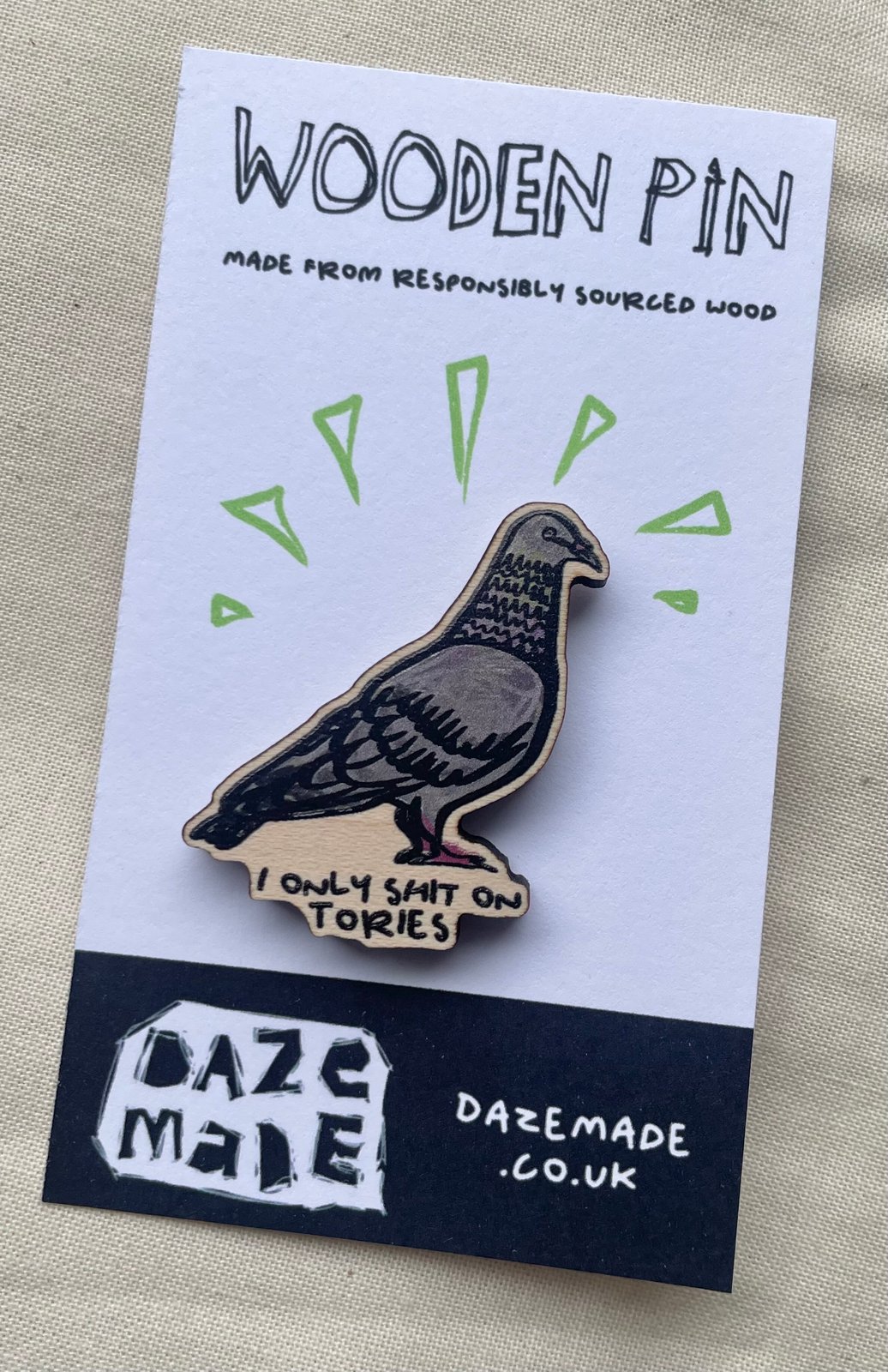 Maple wood shit on tories pin badge | Daze Made