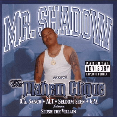 LOWPROFILE RECORDS — Mr.Shadow– Mahem Clique