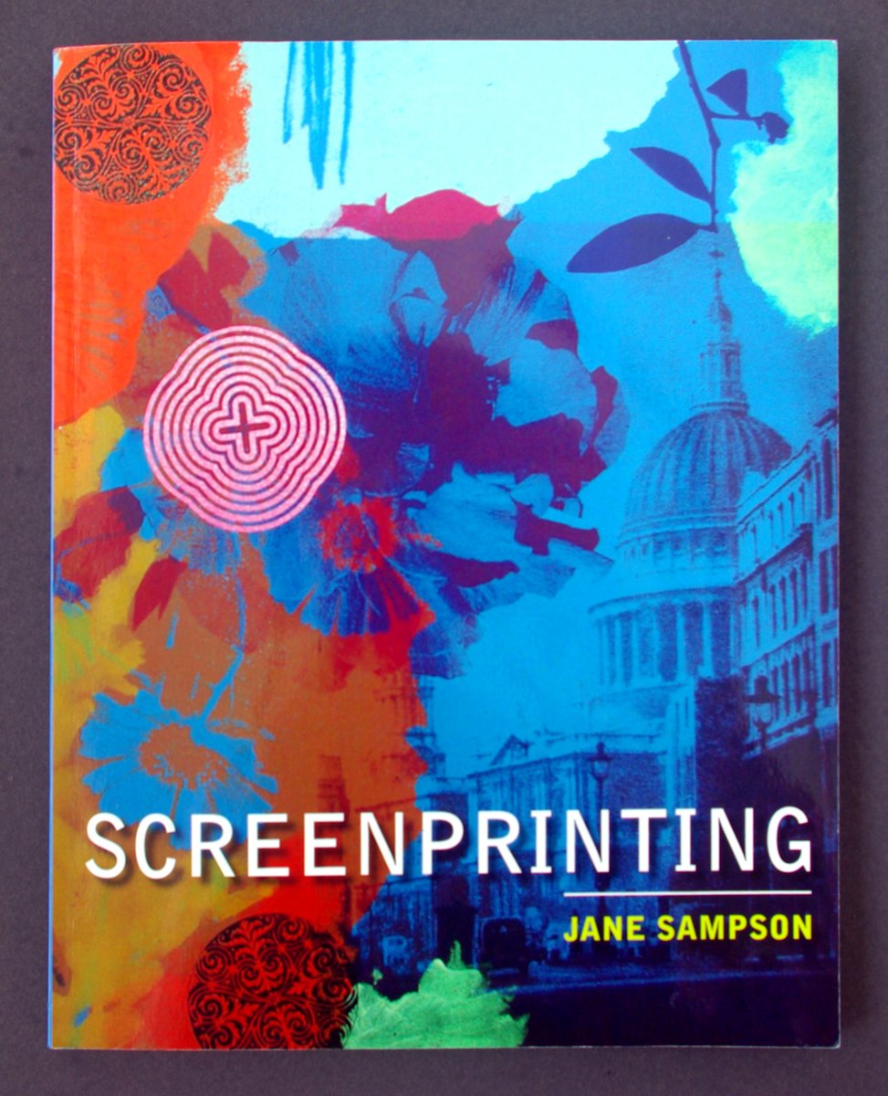 "Screenprinting" by Jane Sampson | Ink Spot Press