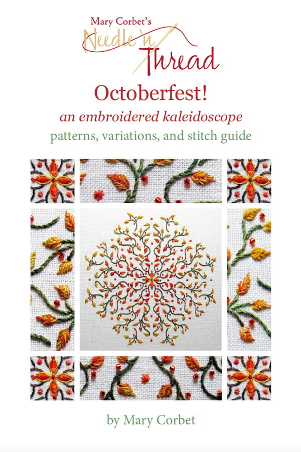 Mary Corbet's Needle 'n Thread — Octoberfest! An Embroidered Kaleidoscope