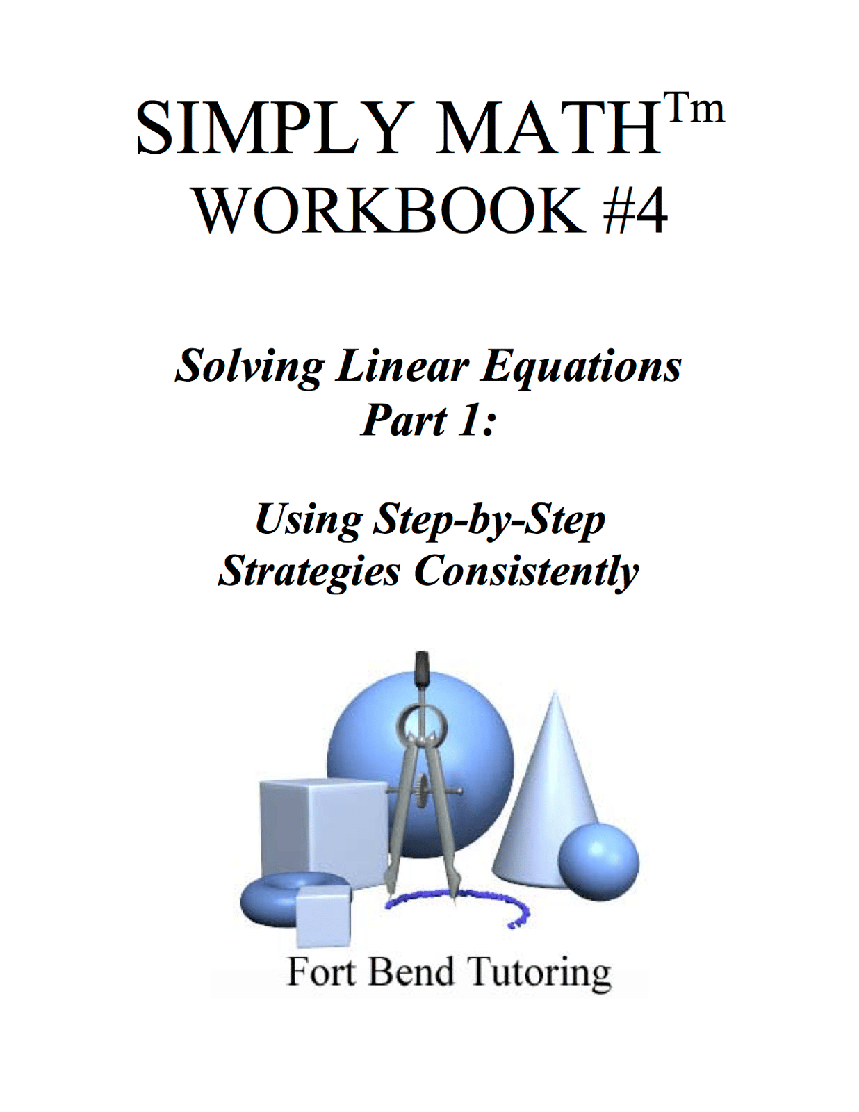Simply Math Workbook #4 / Fort Bend Tutoring