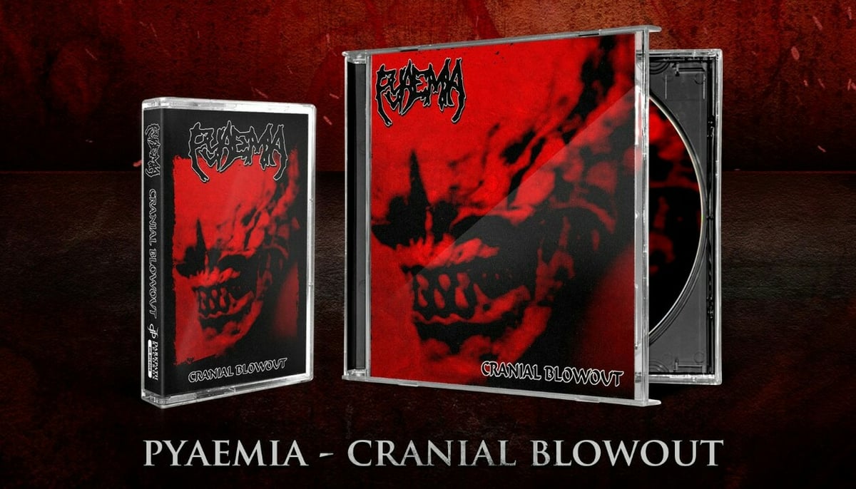PYAEMIA - Cranial Blowout CDs & Tapes | DARKPATH Merchandising