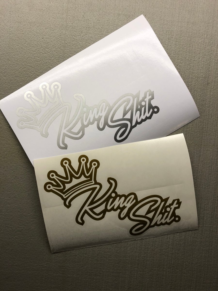 Locally hated — King Shit decal