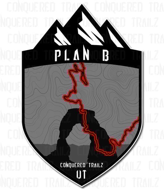 "Plan B" Trail Badge / Conquered Trailz