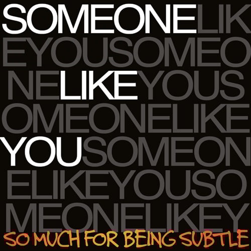 Someone Like You — So Much For Being Subtle EP