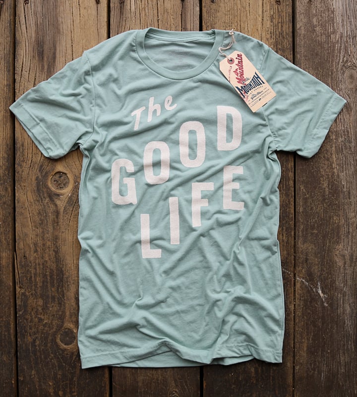 Little Mountain Print Shoppe, Inc. — The Good Life | Dusty Blue