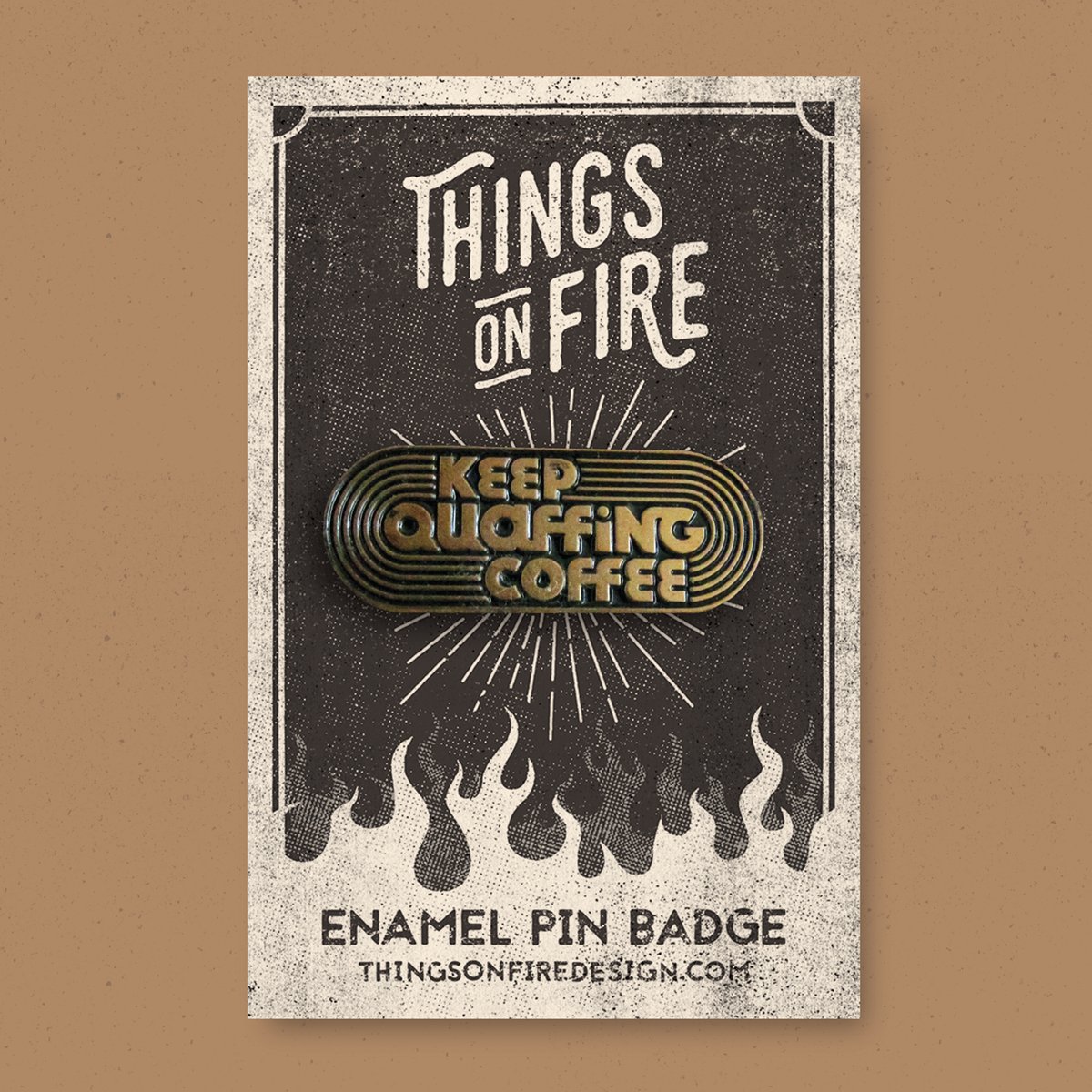 Keep Quaffing Coffee | Things on Fire