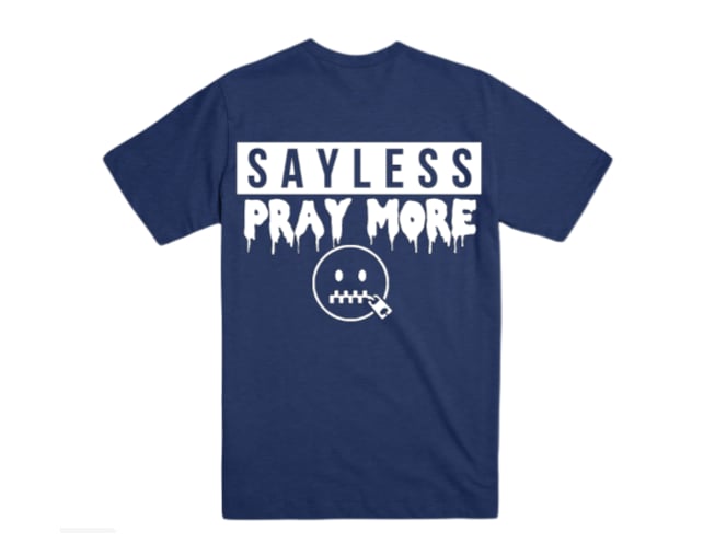 Say Less Pray More T-Shirts and Apparel | SayLess Apparel