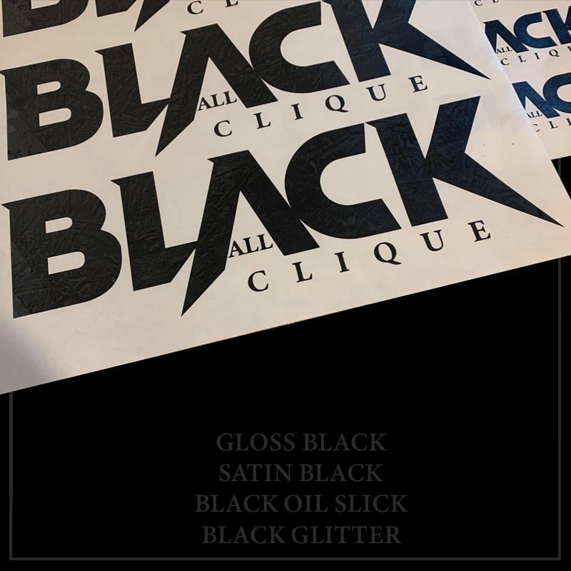 Vinyl Large Stickers | All Black Clique