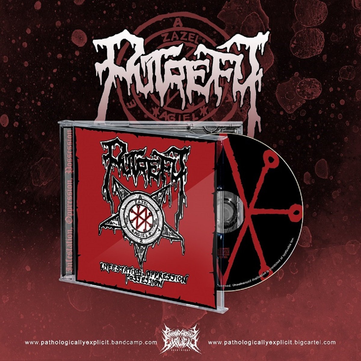 PUTREFY-INFESTATION. OPPRESSION, POSSESSION | PATHOLOGICALLY EXPLICIT