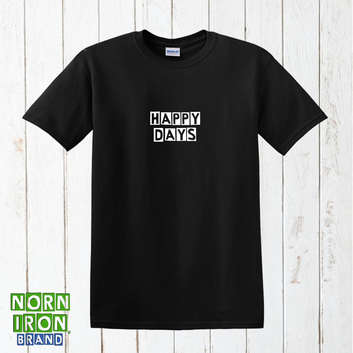 Happy Days! T-Shirt | NORN IRON® Brand T Shirts | Official Online Store