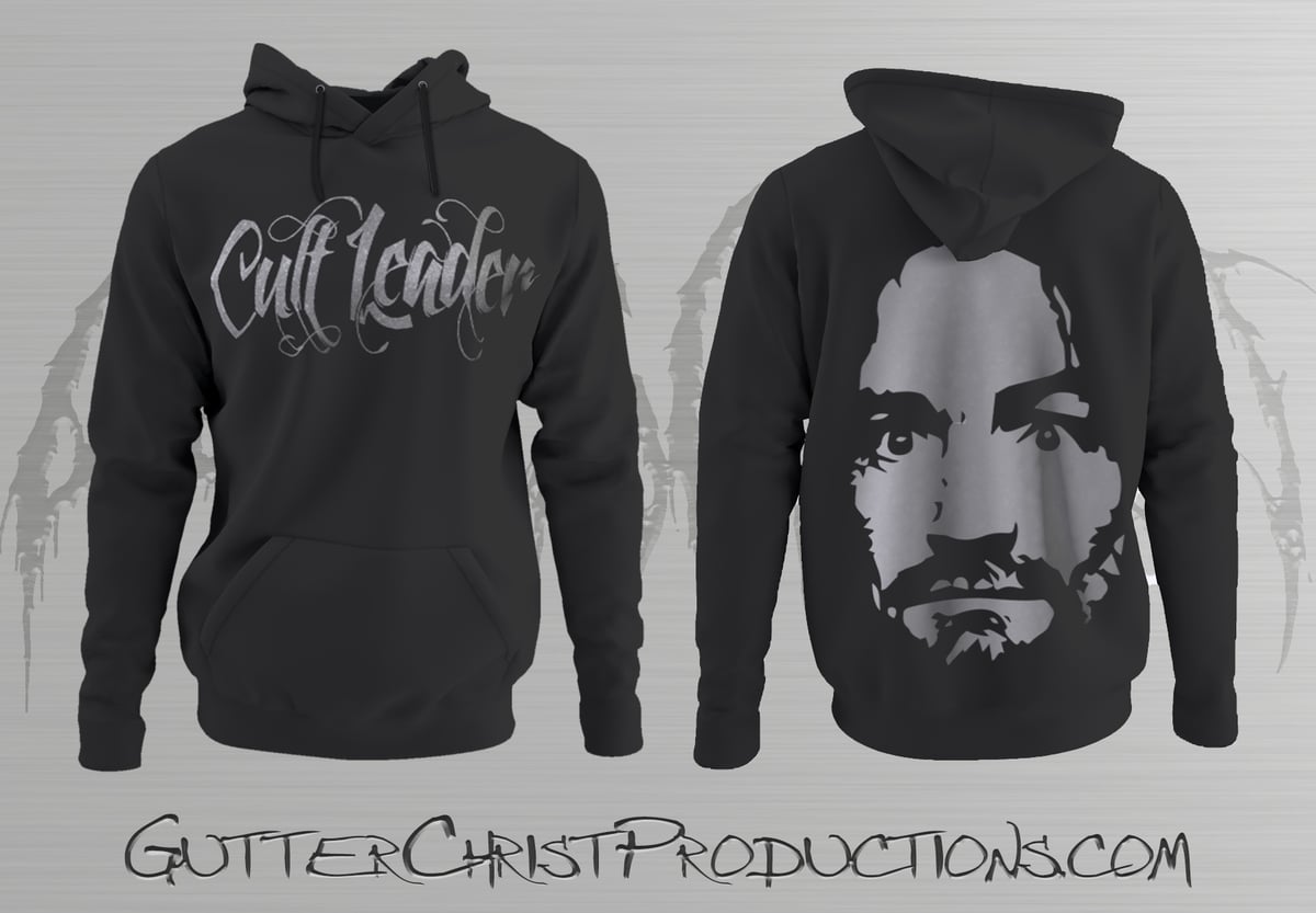 CULT LEADER CHARLIE HOODIES (IN STOCK) | GUTTER CHRIST PRODUCTIONS
