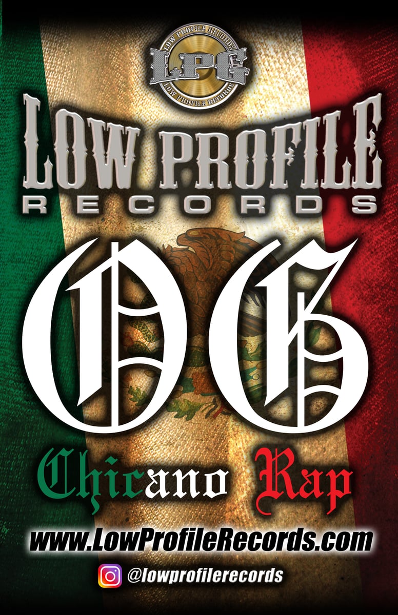 LOWPROFILE RECORDS — OG Chicano Rap Poster