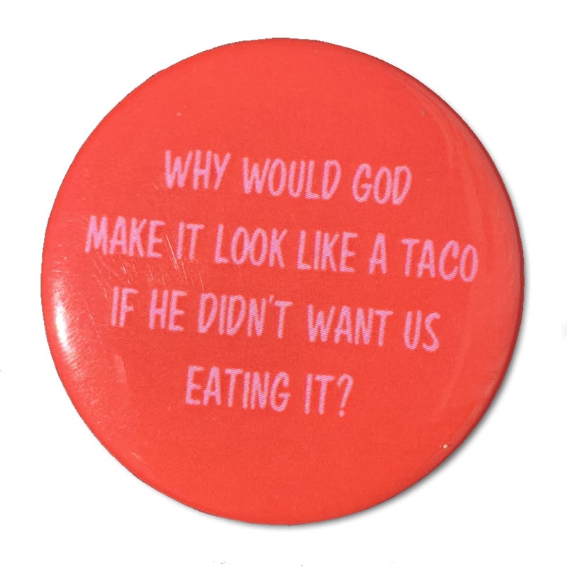 Taco Button | Fartco Inc