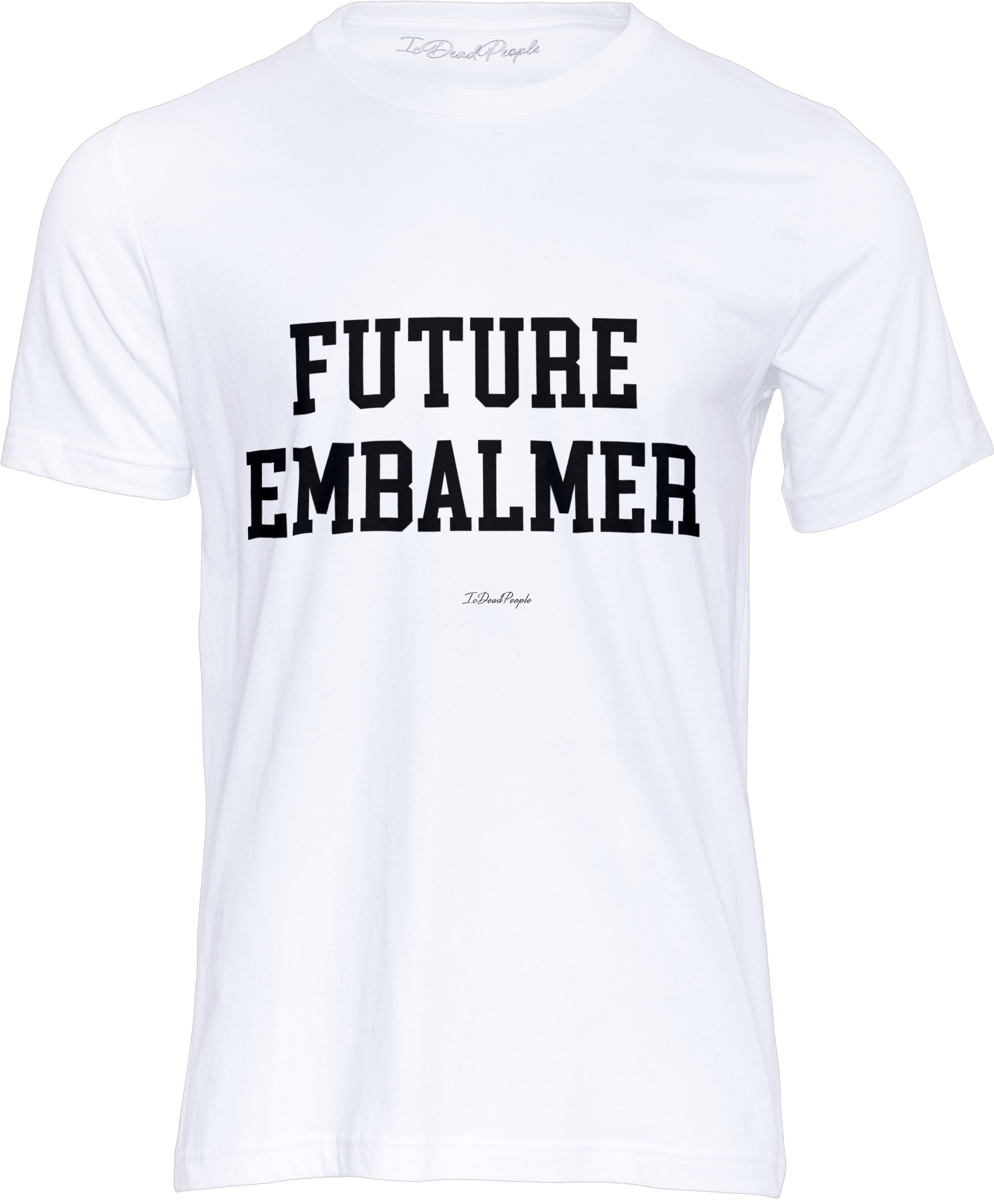 Future Embalmer Tee | IcDeadPeople