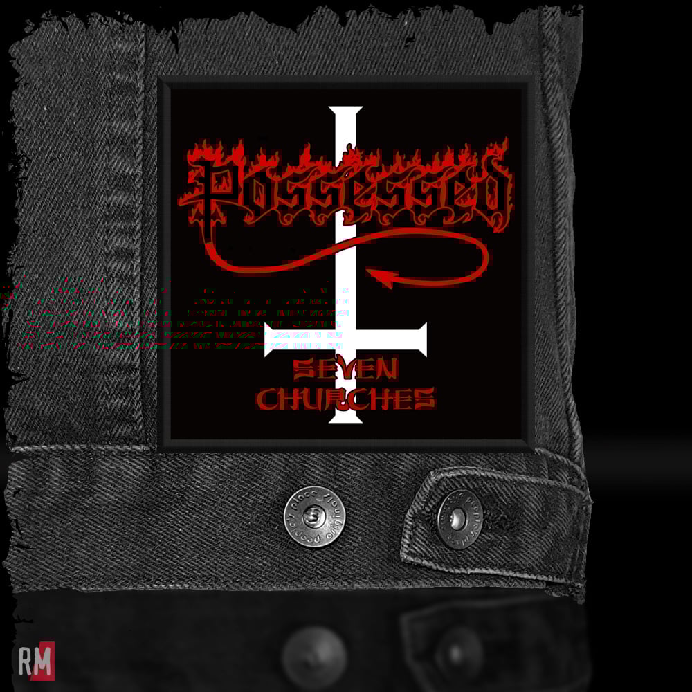 Possessed Seven Churches printed patch | ROCK MARK MERCH EUROPE
