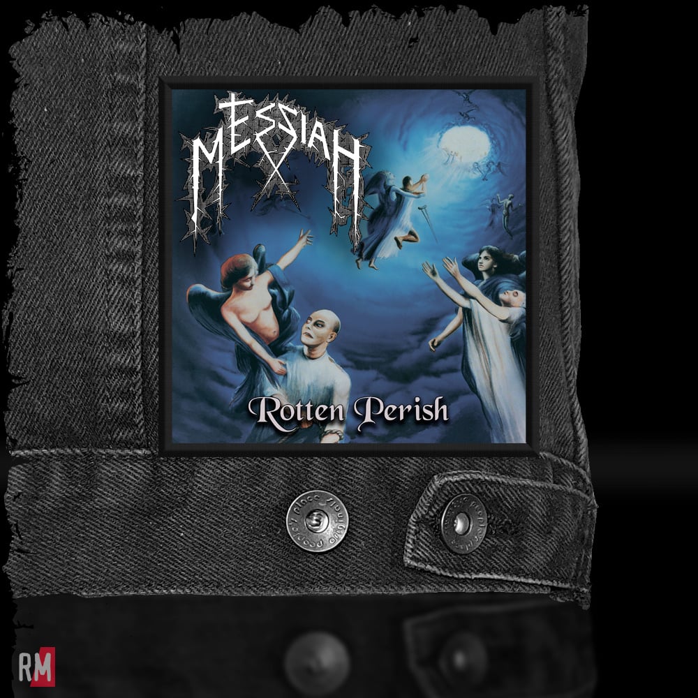 Messiah "Rotten Perish" Printed Patch | ROCK MARK MERCH EUROPE
