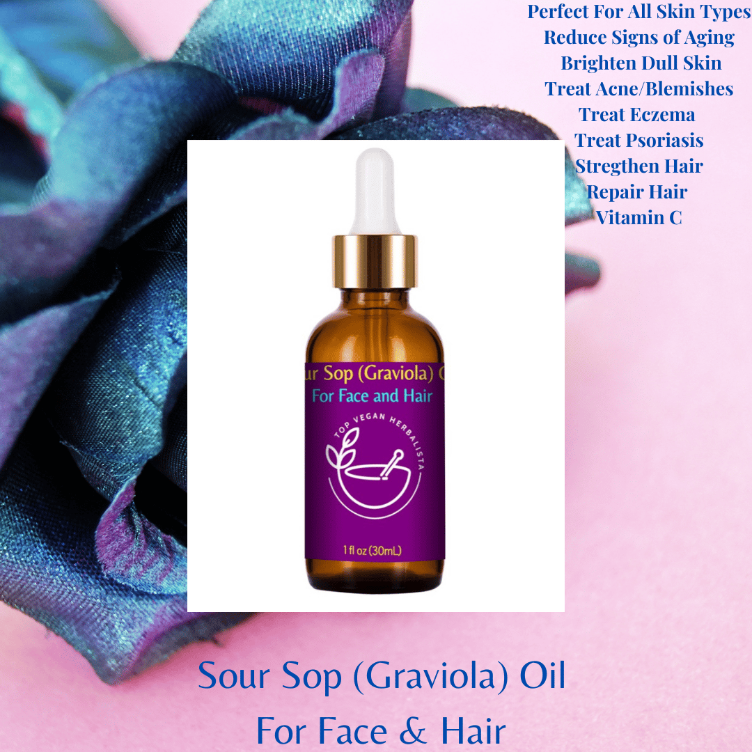 Sour Sop (Graviola) Oil (For Face & Hair) | TopVeganHerbalista