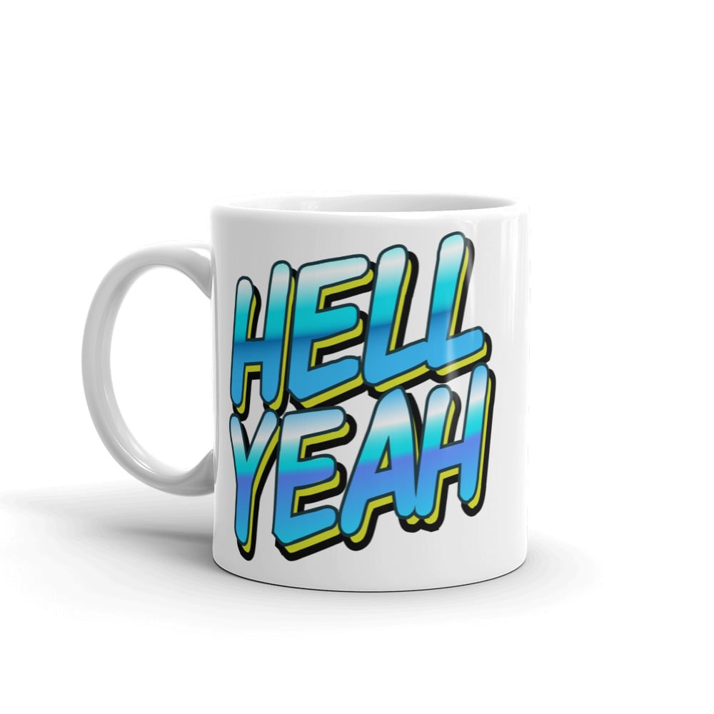 Hell Yeah Mug! | Sean Machoff