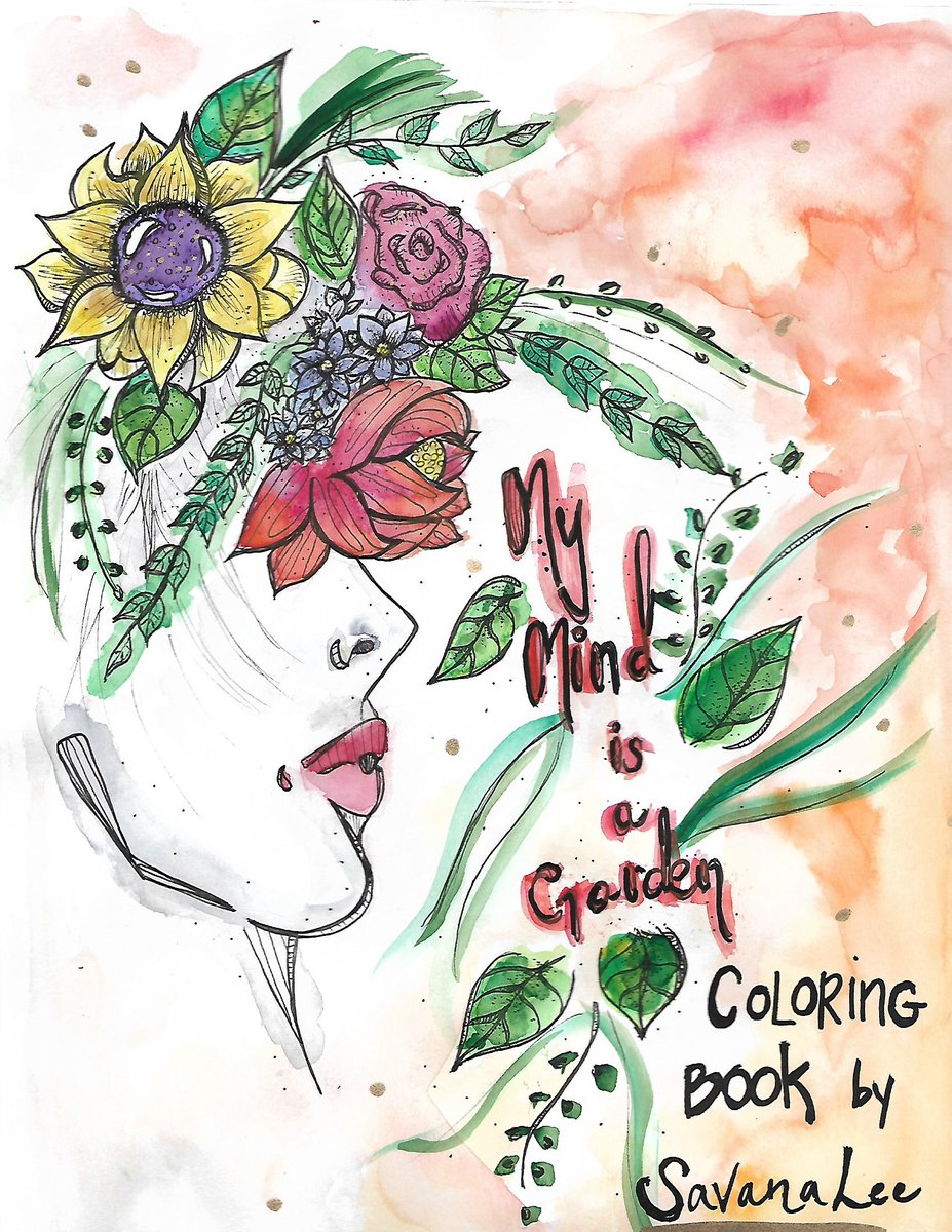 My Mind is a Garden Coloring Book | Savana Lee Studios