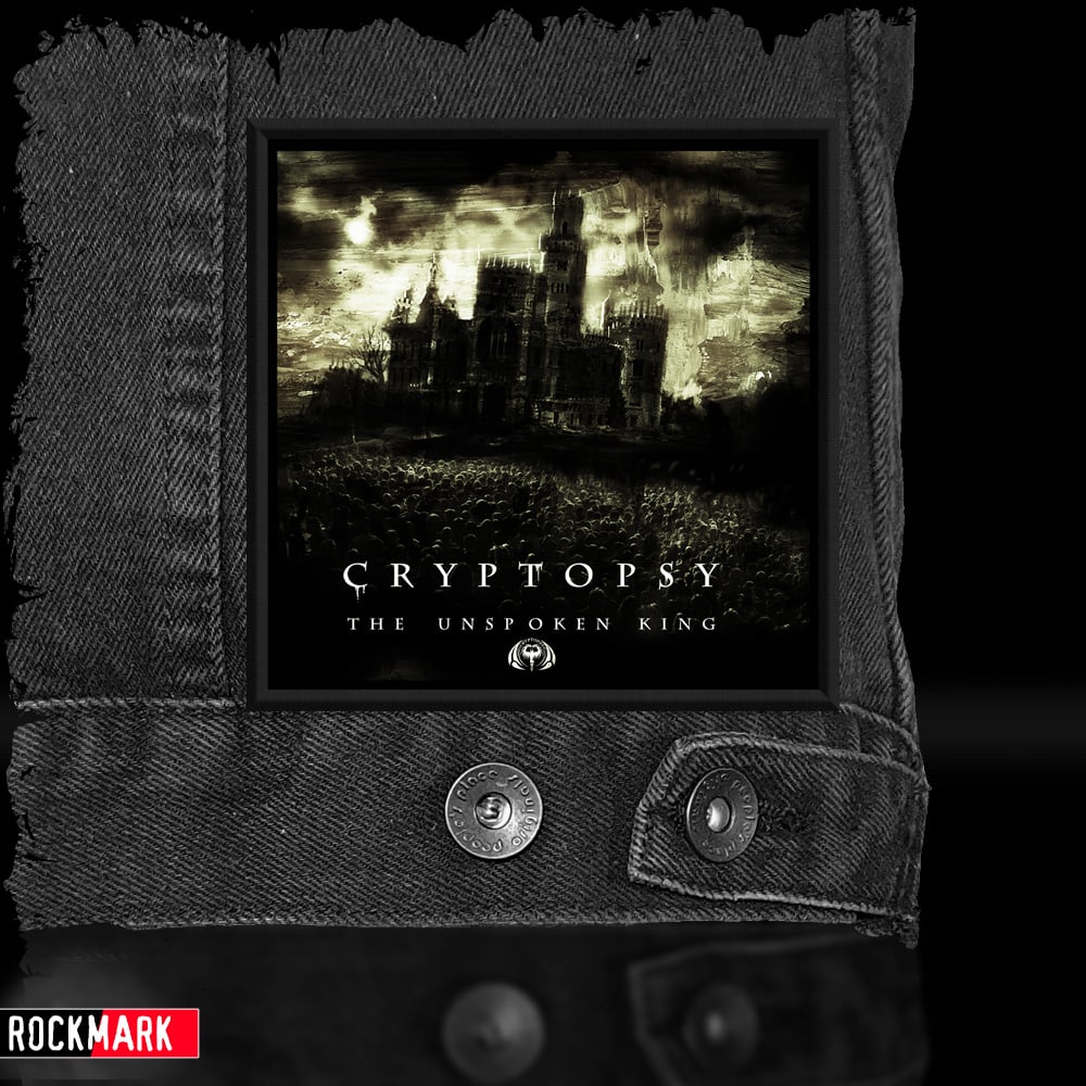 Cryptopsy "The Unspoken King" Printed Patch | ROCK MARK MERCH EUROPE
