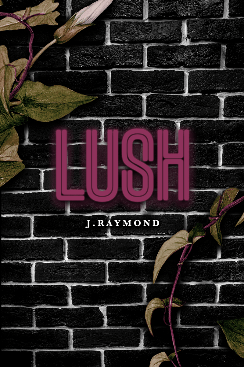 Lush - Signed & Personalized | J. Raymond Writing