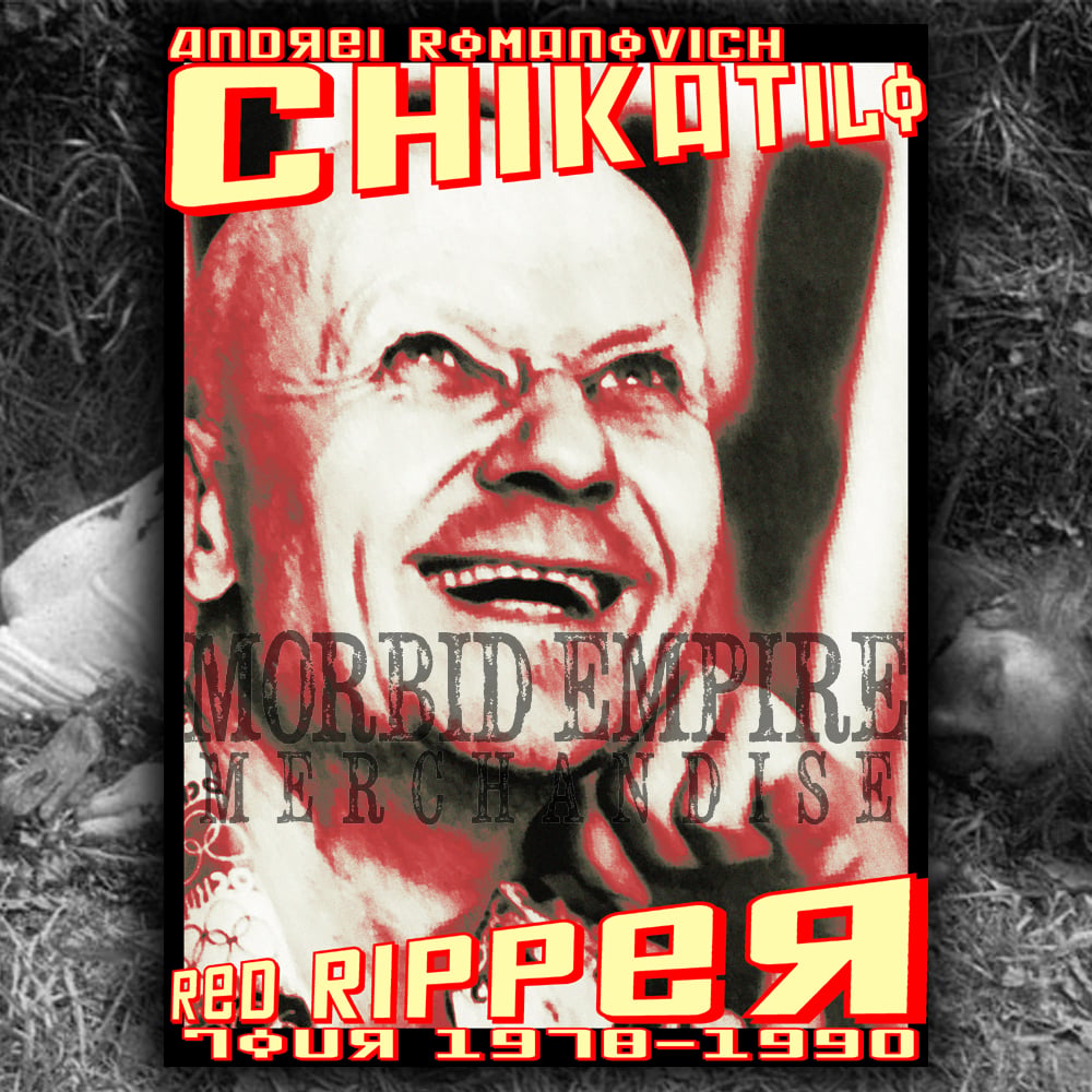ANDREI CHIKATILO "Red Ripper Tour 1978-1990" T-shirt | Morbid Empire ...